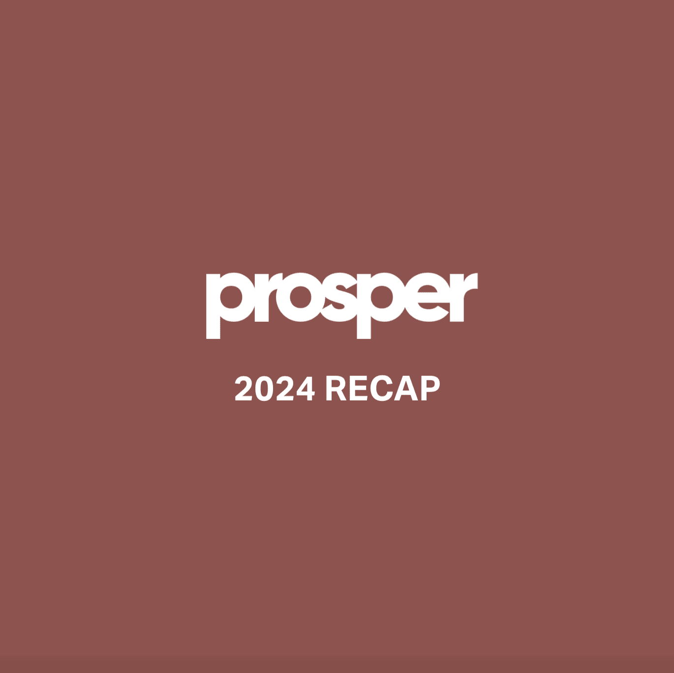 Prosper 2024 Recap | Prosper Design